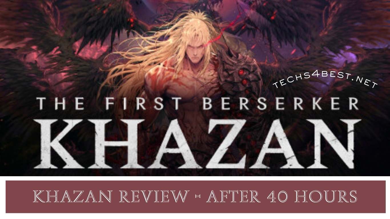 The First Berserker: Khazan Review - After 40 Hours,Here's The Truth